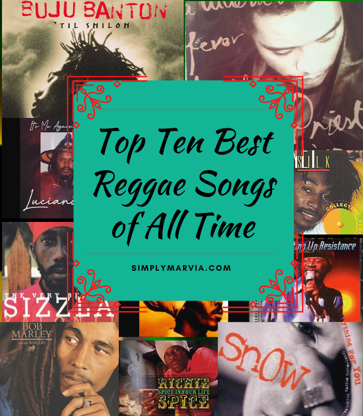 Top Ten Best Reggae Songs of All Time – Simply Marvia
