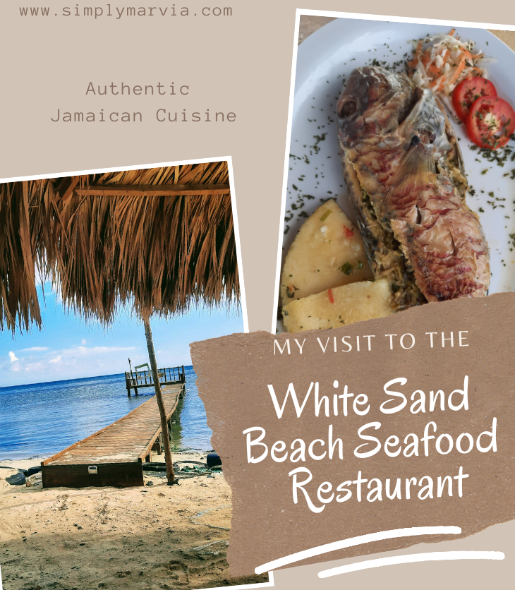 My Visit to the White Sand Beach Seafood Restaurant – Simply Marvia